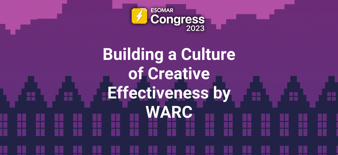 Building a Culture of Creative Effectiveness by WARC - Research World